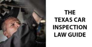 Texas Car Inspection Law Guide: What Are The Changes?