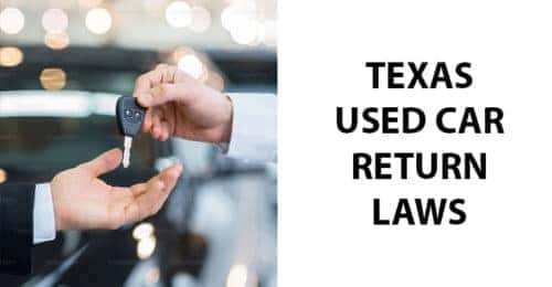 The Texas Used Car Return Law Guide: Can You Get A Refund?