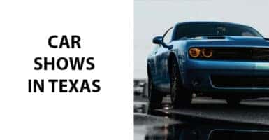 The Guide To Car Shows in Texas: When & Where